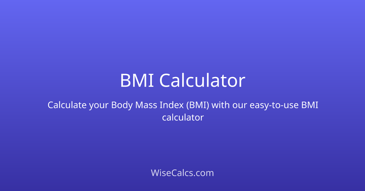 BMI Calculator - Find Your Body Mass Index