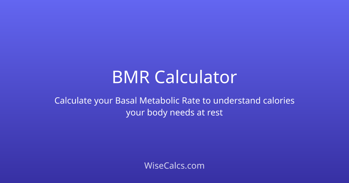 BMR Calculator - Find Your Basal Metabolic Rate