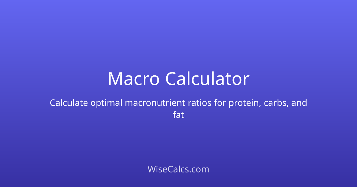Macro Calculator - Optimal Nutrition Ratios