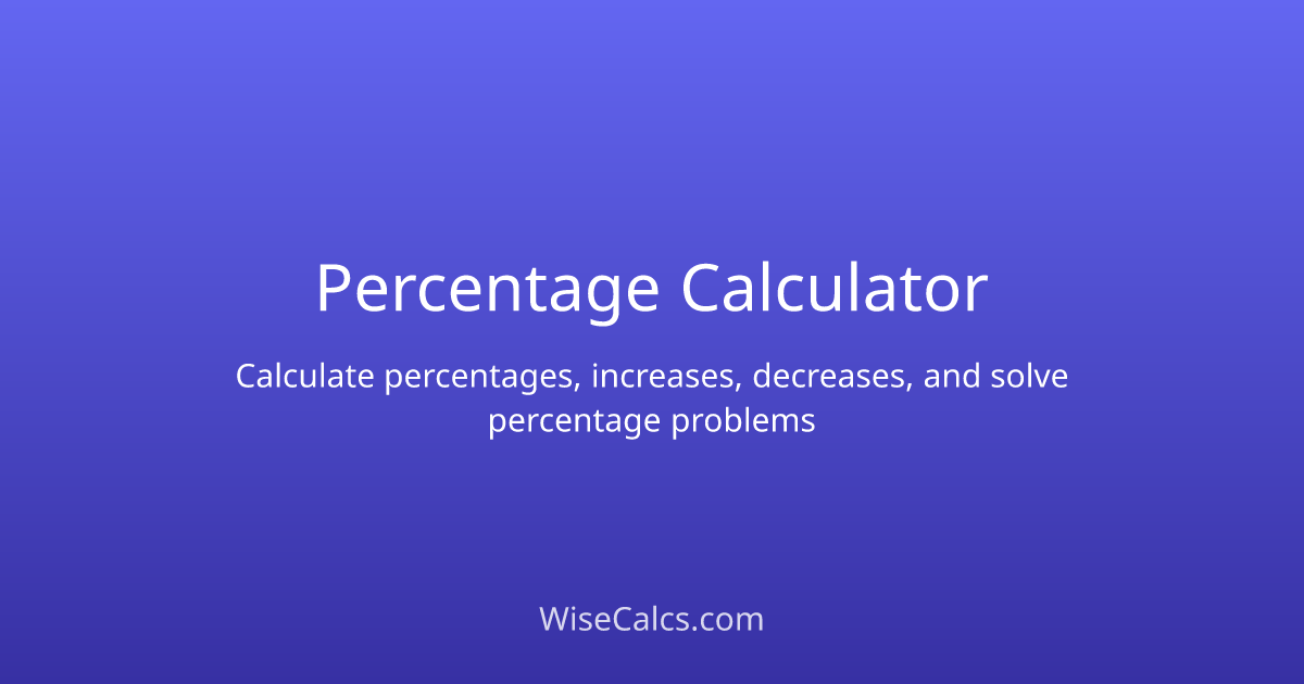 Percentage Calculator - Quick & Easy Results