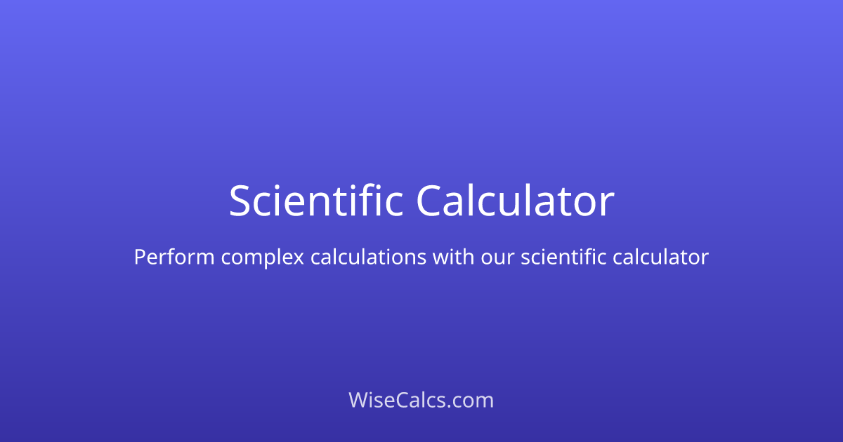 Scientific Calculator - Advanced Math Functions