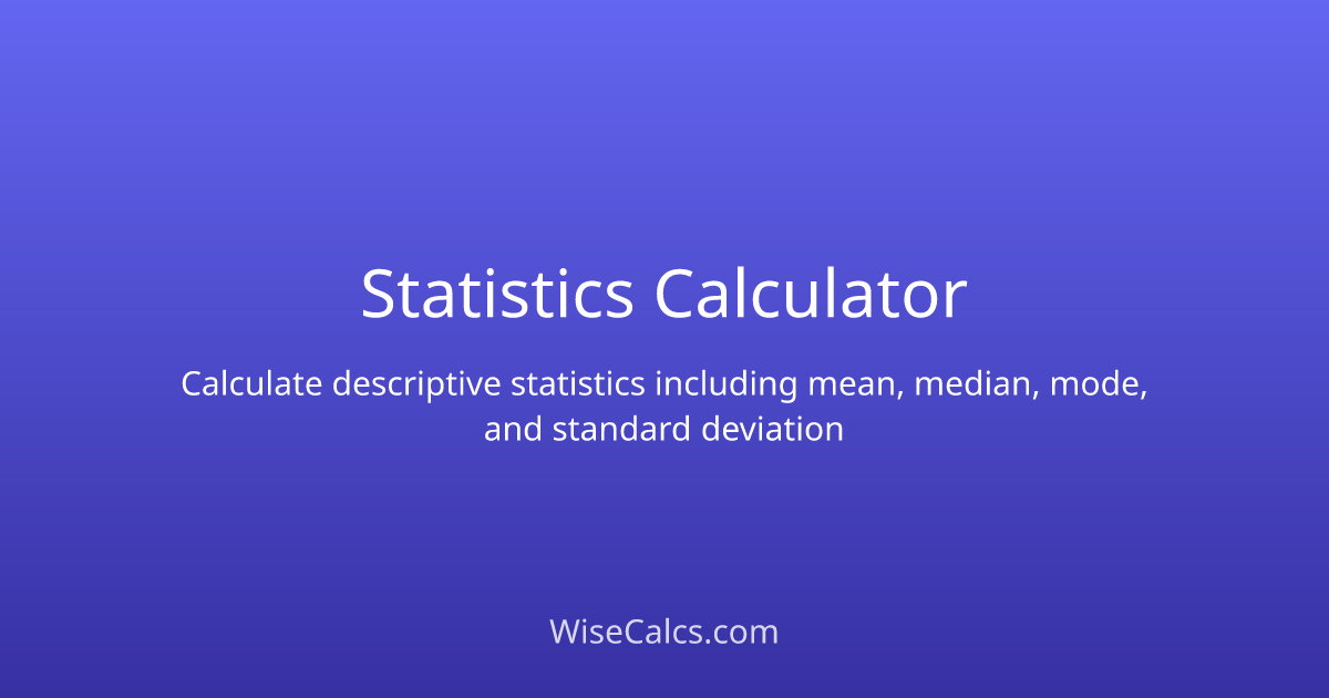Statistics Calculator - Mean, Median & More