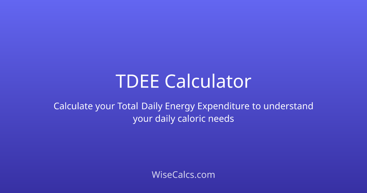 TDEE Calculator - Daily Energy Expenditure